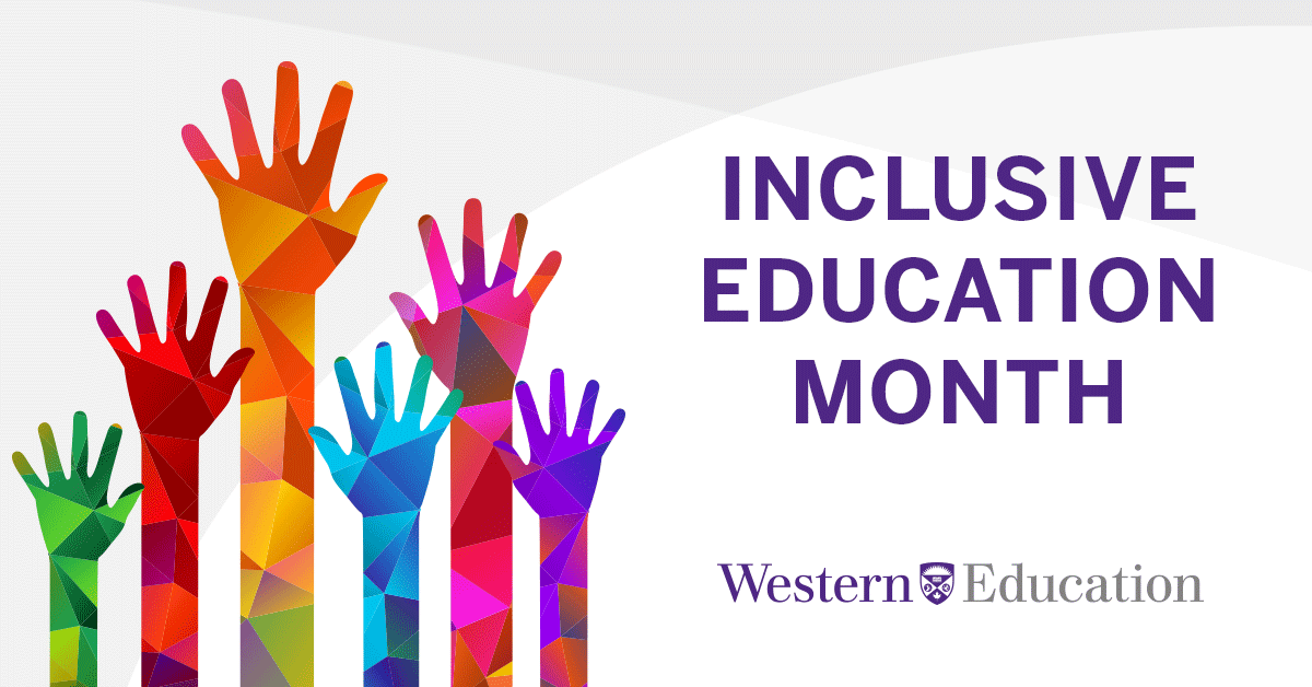 Inclusive education month - Faculty of Education - Western University