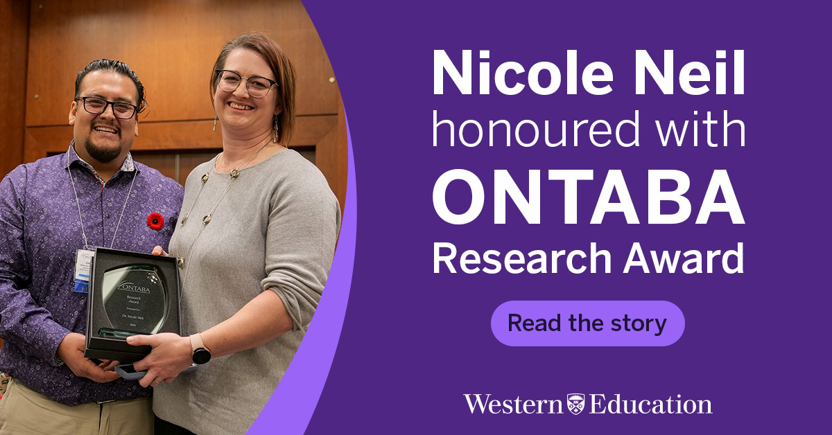 Nicole Neil honoured with ONTABA Research Award - Faculty of Education ...